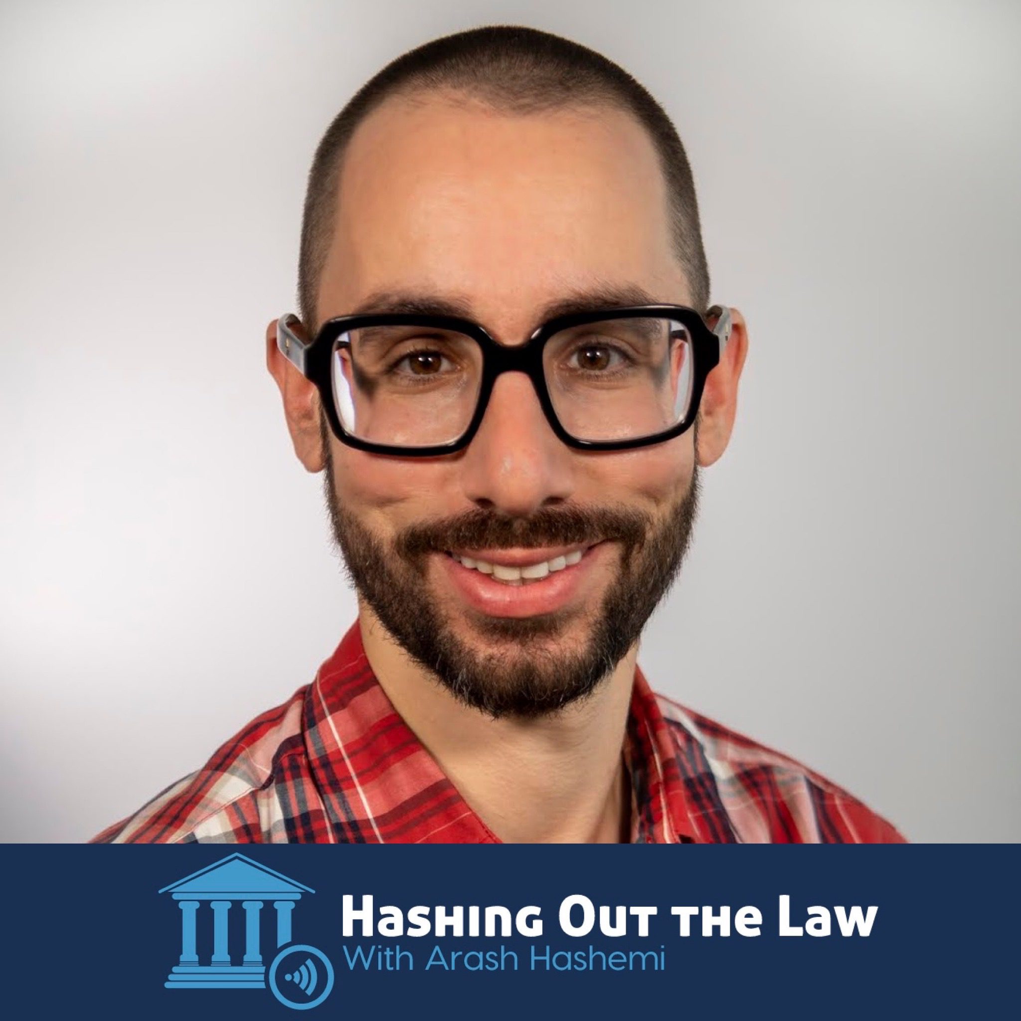 Hashing Out the Law, with Arash Hashemi (Podcast on legal issues)