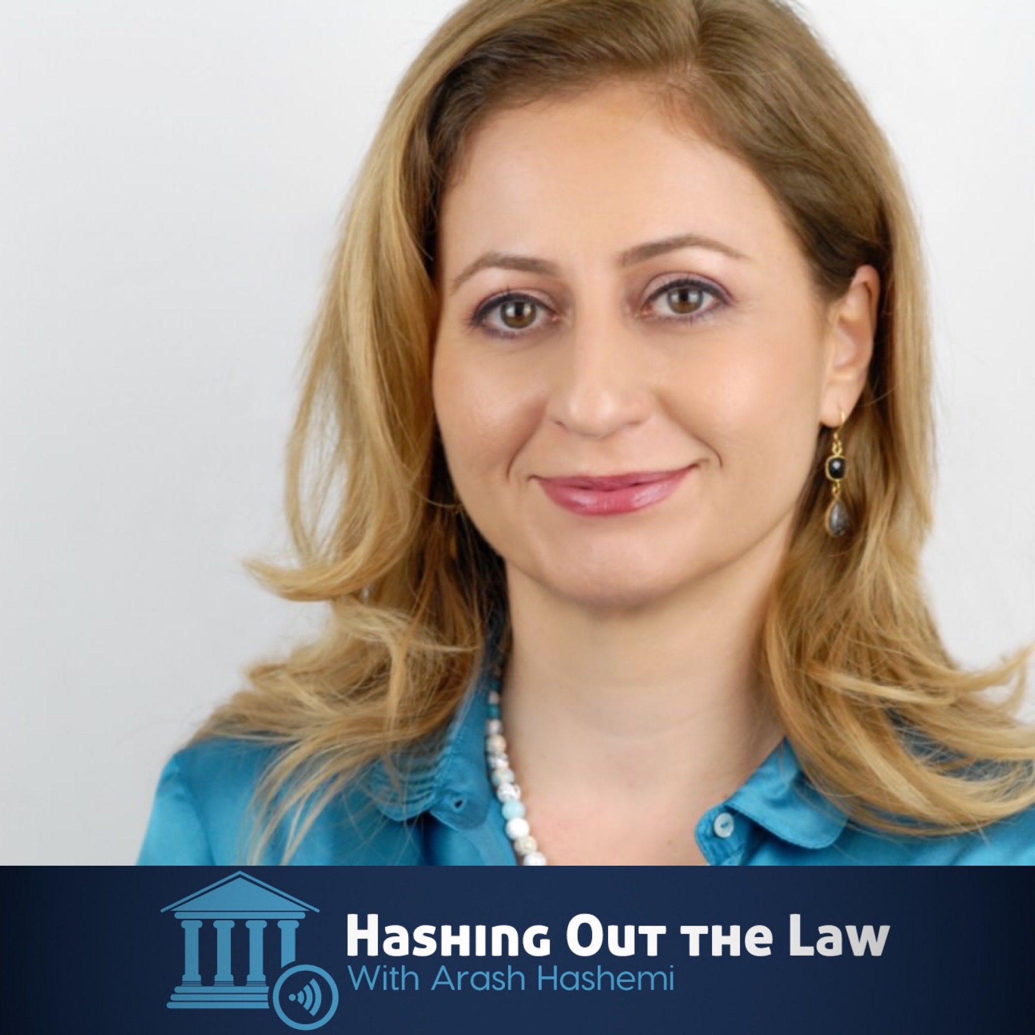 Hashing Out the Law, with Arash Hashemi (Podcast on legal issues)